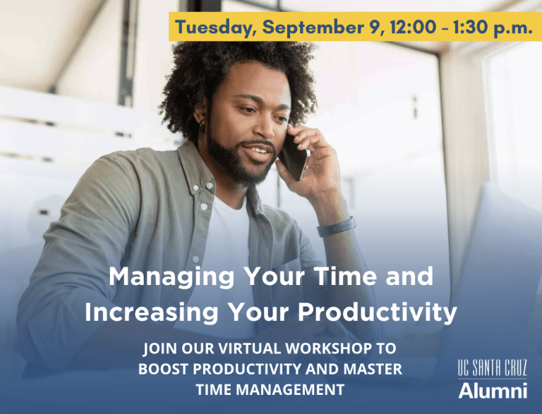 Managing Your Time and Increasing Your Productivity - UCLA Alumni